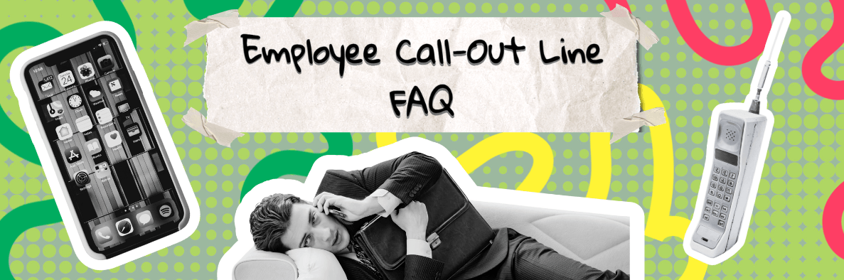 The Top 7 Employee Call Out Hotline Questions Answered